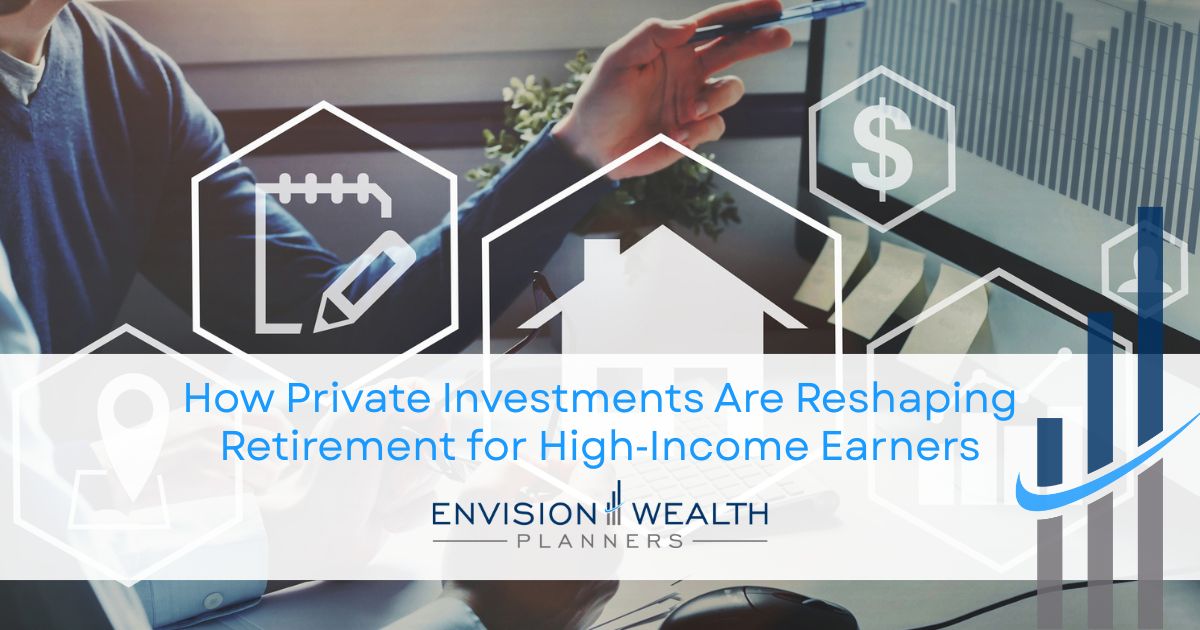 How Private Investments Are Reshaping Retirement for High‑Income ...
